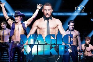 A Guide on How to Watch Magic Mike Movies in Order